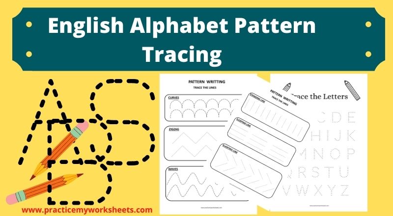English Alphabet Pattern Tracing - Free Worksheets