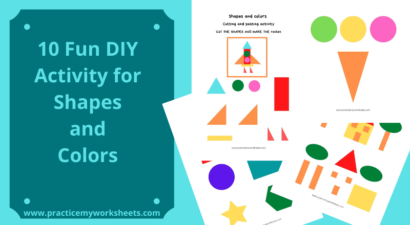 10 Fun DIY Activity for Shapes and Colors - Free worksheets
